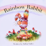 Rainbow Rabbit Book - The Rainbow Rabbit